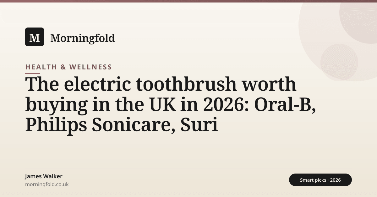 The electric toothbrush worth buying in the UK in 2026: Oral-B, Philips ...