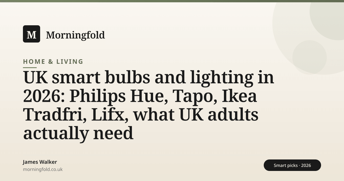 UK smart bulbs and lighting in 2026: Philips Hue, Tapo, Ikea Tradfri ...