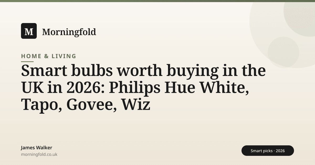 Smart bulbs worth buying in the UK in 2026: Philips Hue White, Tapo ...