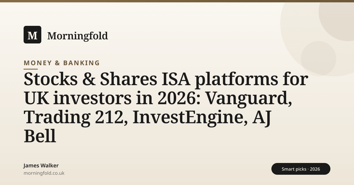 Stocks & Shares ISA platforms for UK investors in 2026: Vanguard ...